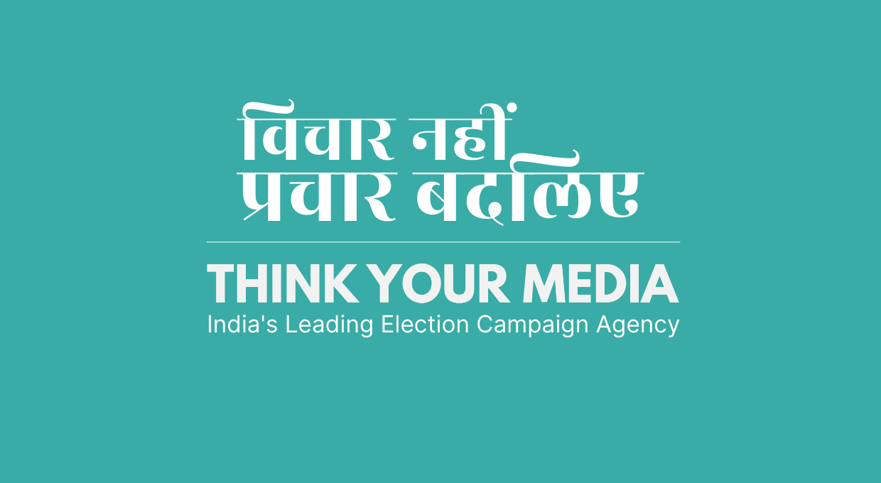 Political Campaign Marketing India | Think Your Media